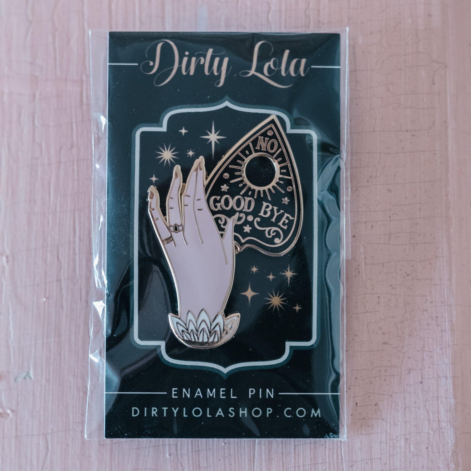 Dirty Lola Enamel Pin – Bowen's Botanicals